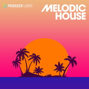 PRODUCER LOOPS Melodic House（新品/送料無料）【楽器検索デジマート】