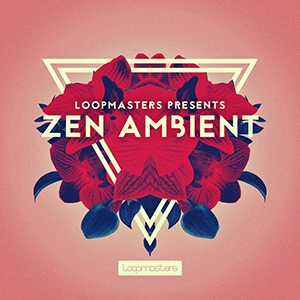 LOOPMASTERS ZEN AMBIENT（新品/送料無料）【楽器検索デジマート】