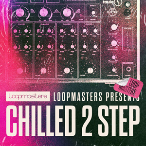 LOOPMASTERS CHILLED 2 STEP（新品/送料無料）【楽器検索デジマート】