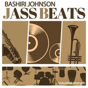 INDUSTRIAL STRENGTH JASS BEATS FEATURING BASHIRI JOHNSON（新品/送料無料）【楽器検索 ...
