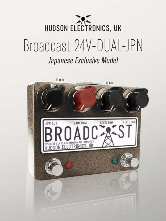 Hudson Electronics Broadcast 24V-DUAL-JPN Germanium Preamp ハドソンエレクトロニクス 【WEBSHOP】（新品/送料無料）【楽器検索 ...