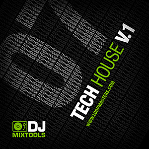 LOOPMASTERS DJ MIXTOOLS 07 - TECH HOUSE VOL.1（新品/送料無料）【楽器検索デジマート】